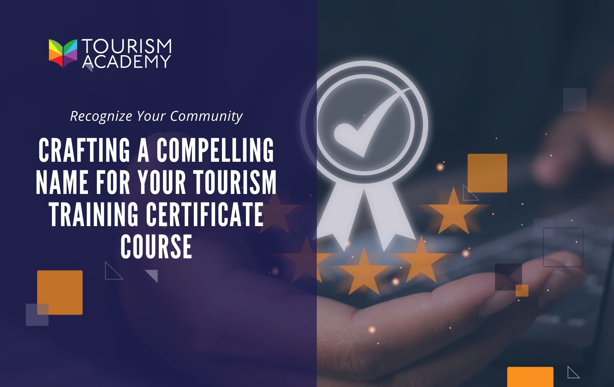 Crafting A Compelling Name for Your Tourism Training Certificate Courses